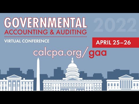 Governmental Accounting & Auditing Virtual Conference | April 25–26, 2022