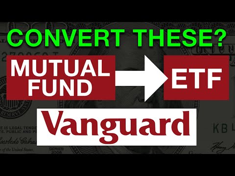 Should You Convert Vanguard Mutual Funds to ETFs? (And How To Do It Tax-Free)