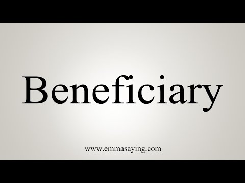 How To Say Beneficiary