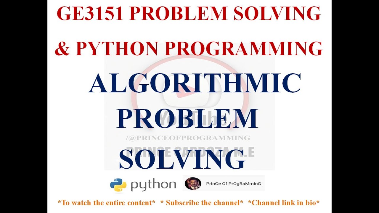 ALGORITHMIC PROBLEM SOLVING | GE3151 PROBLEM SOLVING AND PYTHON PROGRAMMING NOTES #pspp