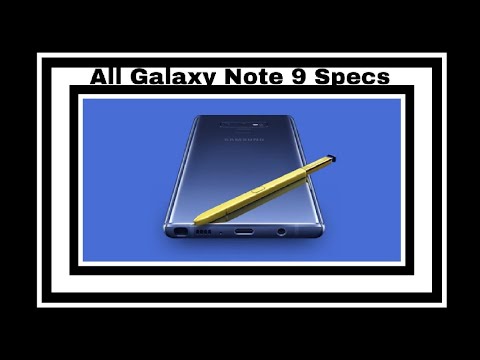 All Galaxy Note 9 Specs