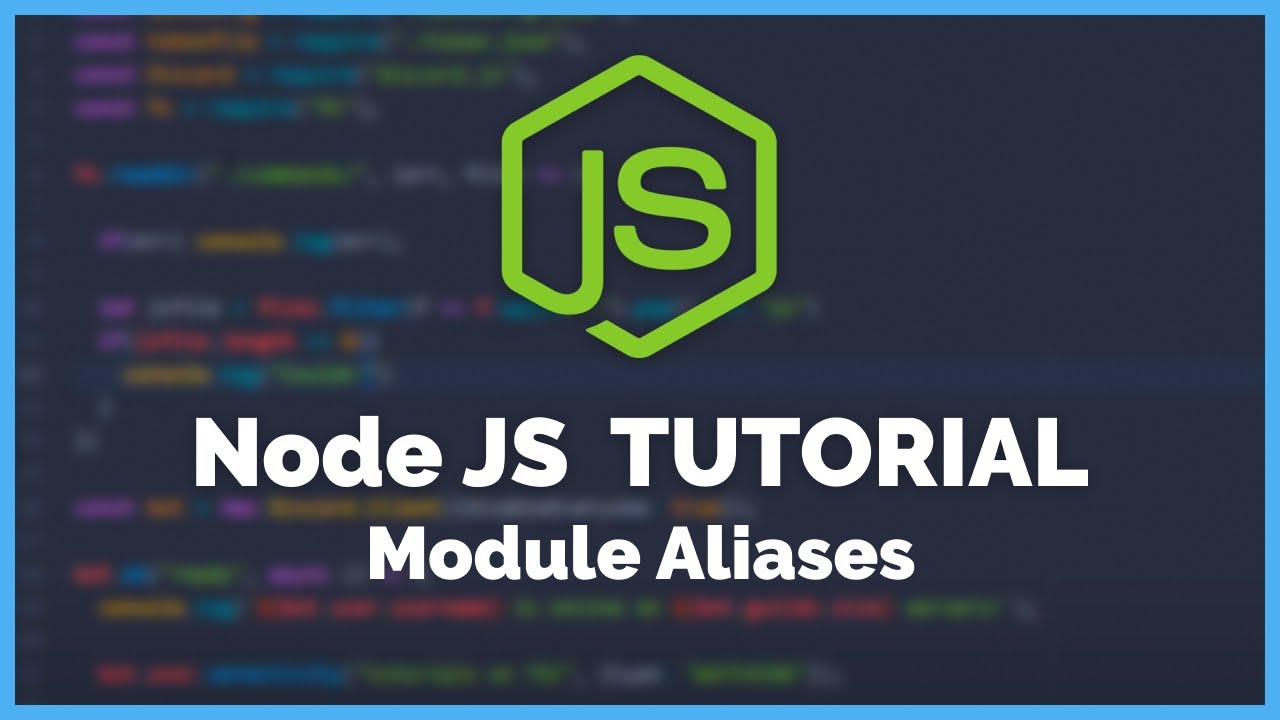 Node JS - Module Aliases (Clean up your imports!) (2020)