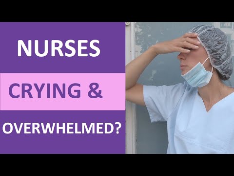 Crying as a New Nurse and Feeling Overwhelmed and Depressed?