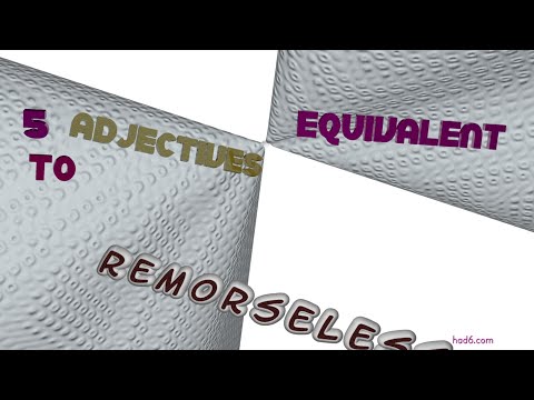 remorseless - 5 adjectives which are synonyms of remorseless (sentence examples)
