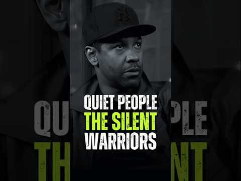 quiet people the silent warriors #motivation #denzelwashington #inspirationalquotes #success