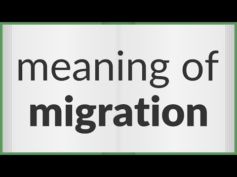Migration | meaning of Migration