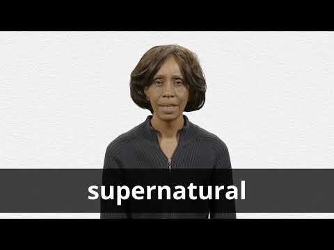 SUPERNATURAL - Learn the Meaning, Synonyms & Translations | Collins ...
