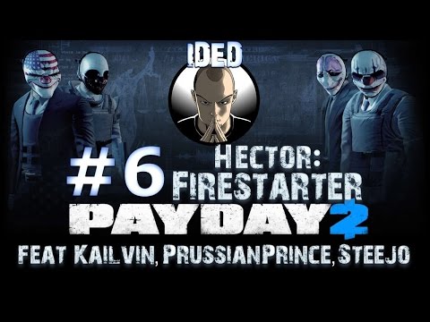 Steam Community :: Video :: Payday 2 - Hector : Firestarter with ...