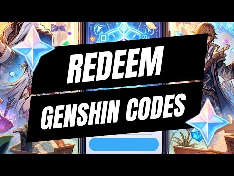 How To Redeem Codes In Genshin Impact - Mobile and PC