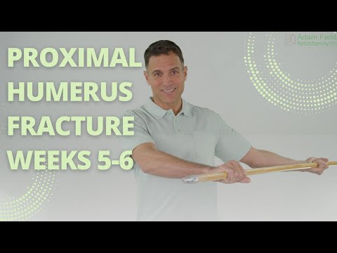 Proximal Humerus Fracture Weeks 5-6 | Active Light Shoulder Strengthening & Mobilization | Phase IV