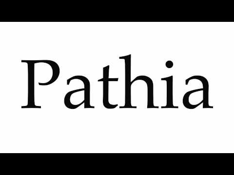 How to Pronounce Pathia