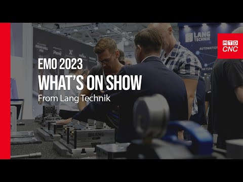 Exploring Lang Technik's Latest Technology at EMO 2023 with MTDCNC