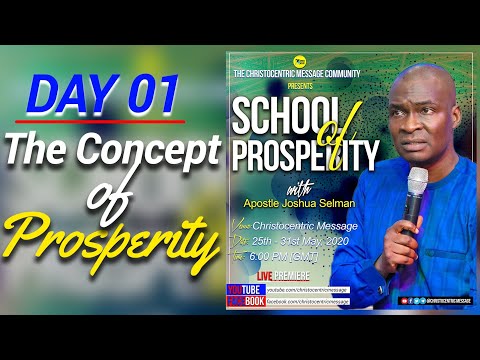 THE CONCEPT OF PROSPERITY - APOSTLE JOSHUA SELMAN ||SCHOOL OF PROSPERITY (DAY 1)||
