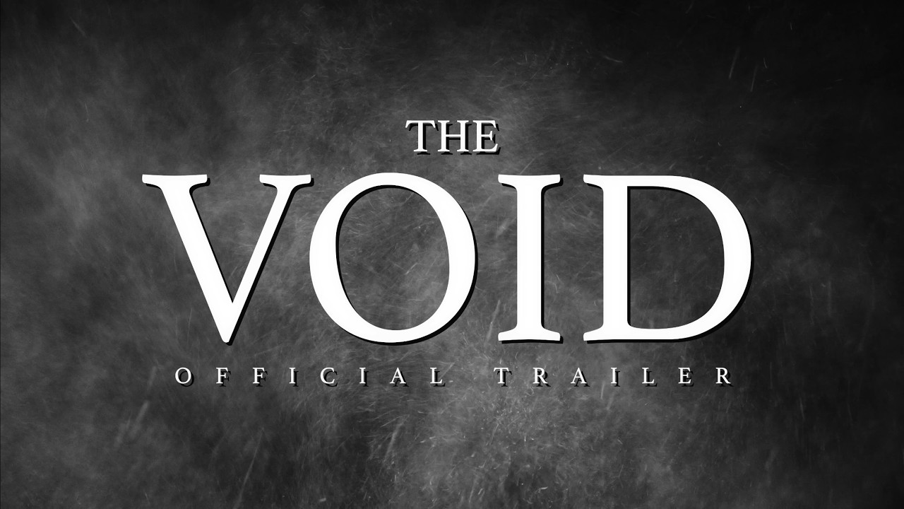 THE VOID - Official Trailer