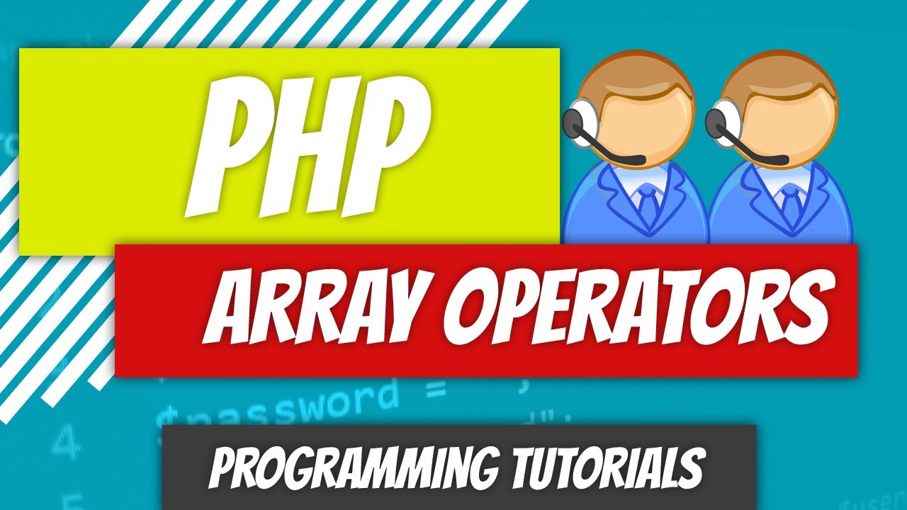 Array Operators - PHP - P21
