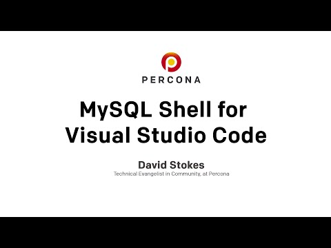 Learn MySQL Shell for Visual Studio Code 1 1 2 80 28 Dave Stokes Technical Evangelist at Percona ...