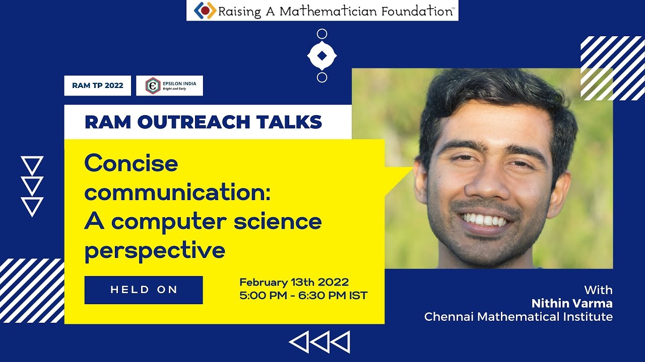 Concise communication:A computer science perspective | Nithin Varma | RAM Outreach Talks