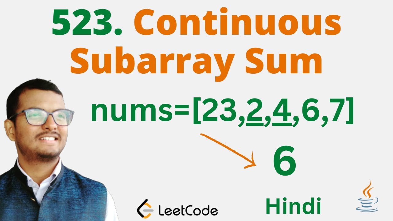 523. Continuous Subarray Sum|| Java || Leetcode || Hindi