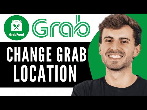 How To Change Grab Location - Easy Guide (2025)