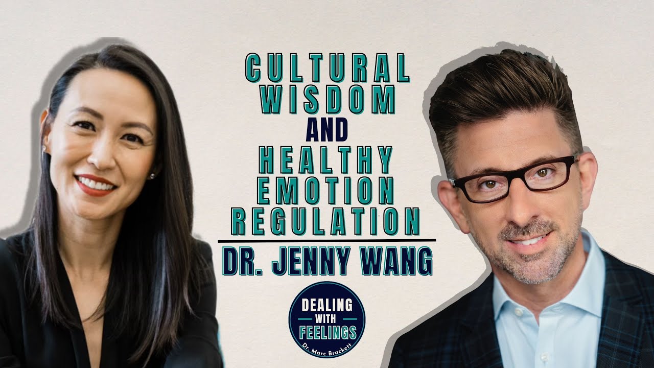 Destigmatizing Mental Health Across Cultures: Insights With Dr. Jenny Wang | Dealing With Feelings
