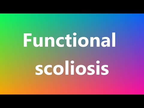 Functional scoliosis - Medical Definition and Pronunciation