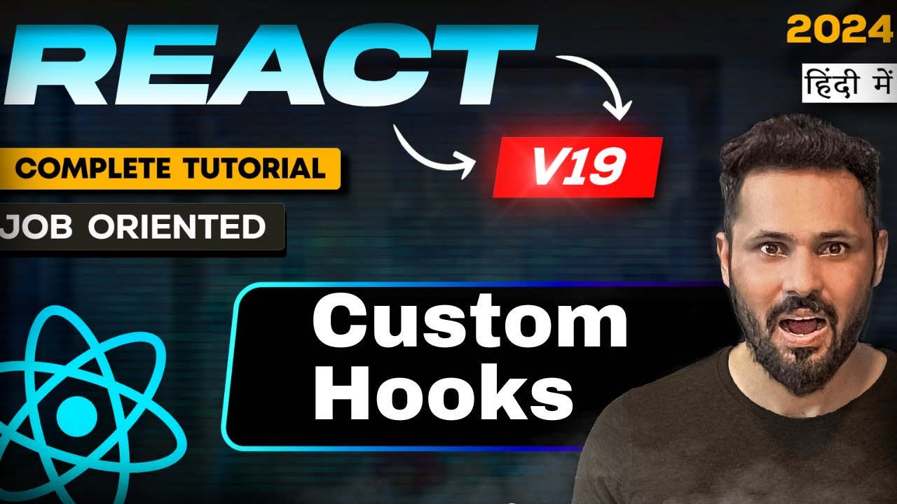 React JS 19 Tutorial in Hindi #53 - Custom Hooks in Reactjs