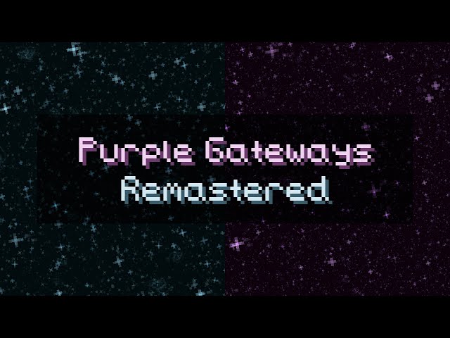 Purple Gateways Remastered Minecraft Texture Pack