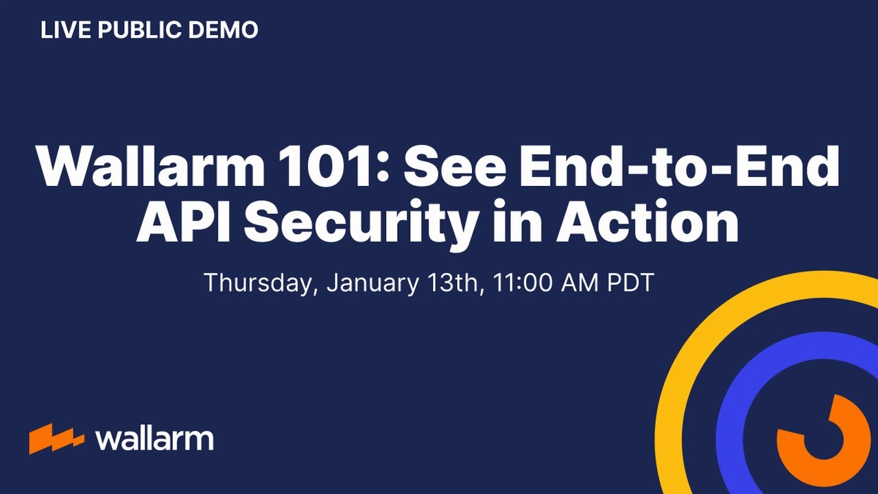 Wallarm 101: See End-to-End API Security in Action