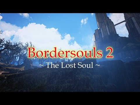 Steam Community :: Video :: Bordersouls 2 ~ The Lost Soul