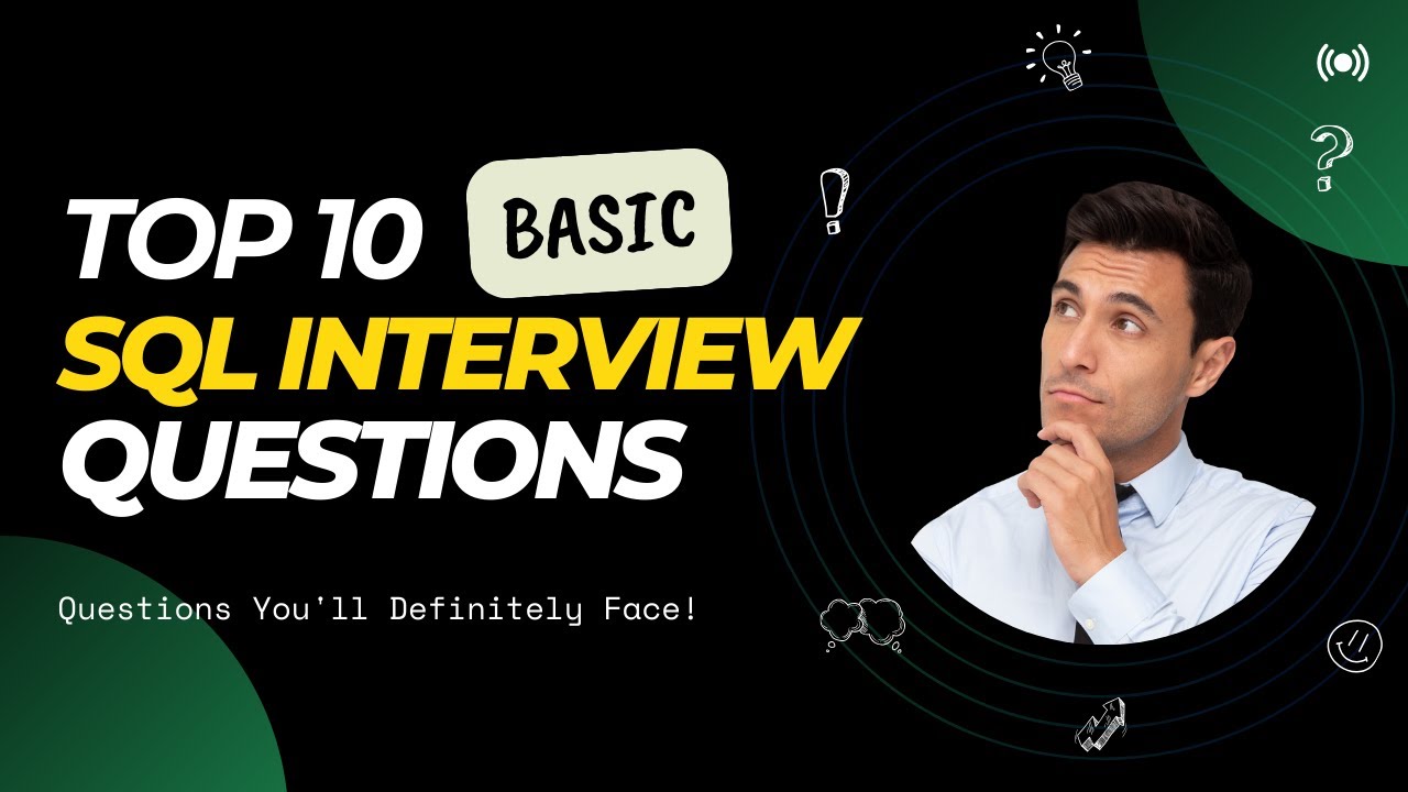 Top 10 Commonly Asked SQL Interview Questions | Data Analyst Interview |SQL Interview