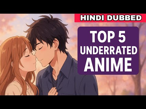 Top 5 Underrated Hindi Dubbed Romance Anime