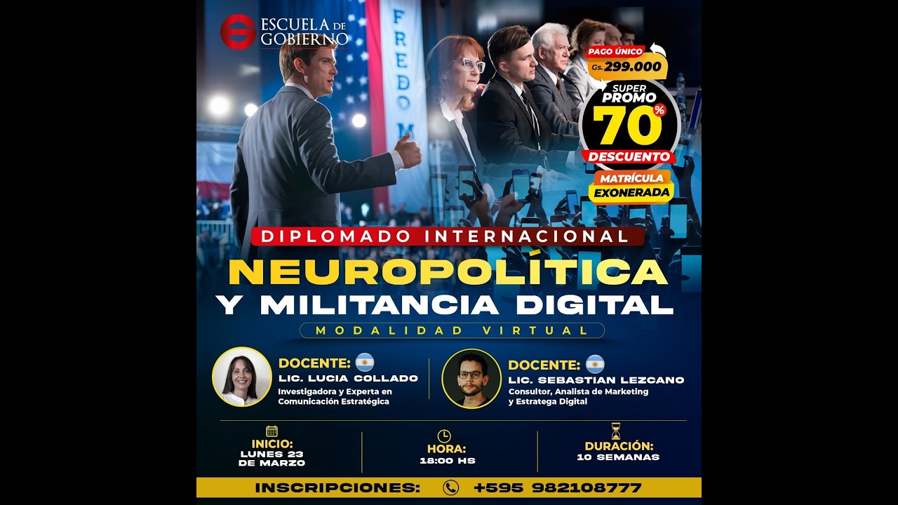 CLASE 2 | DIPLOMADO INTERNACIONAL: NEUROPOLÍTICA Y MILITANCIA DIGITAL