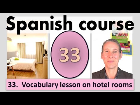 Spanish vocabulary about your hotel room. Class 33, Pasos unit 4