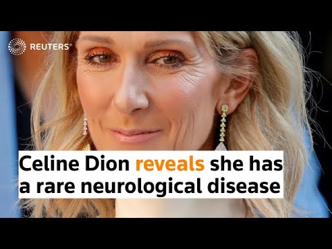 Celine Dion reveals she has a rare neurological disease