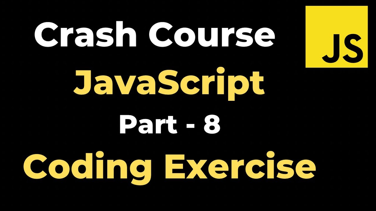 JavaScript Tutorial - Part 8 | Coding Exercise | yusy4code