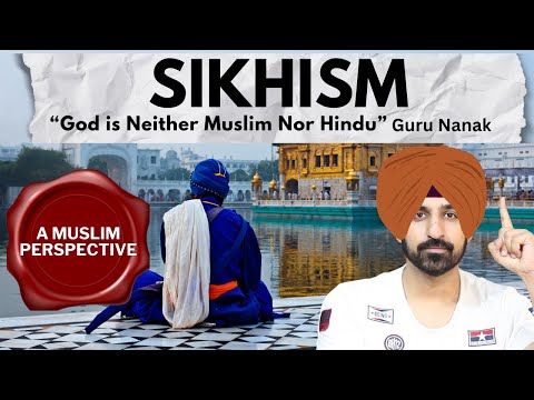 What is Sikhism - History of Sikhism - Why Sikhs Wear Turban and Keep Long Hair
