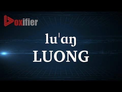 How to Pronunce Luong in English - Voxifier.com