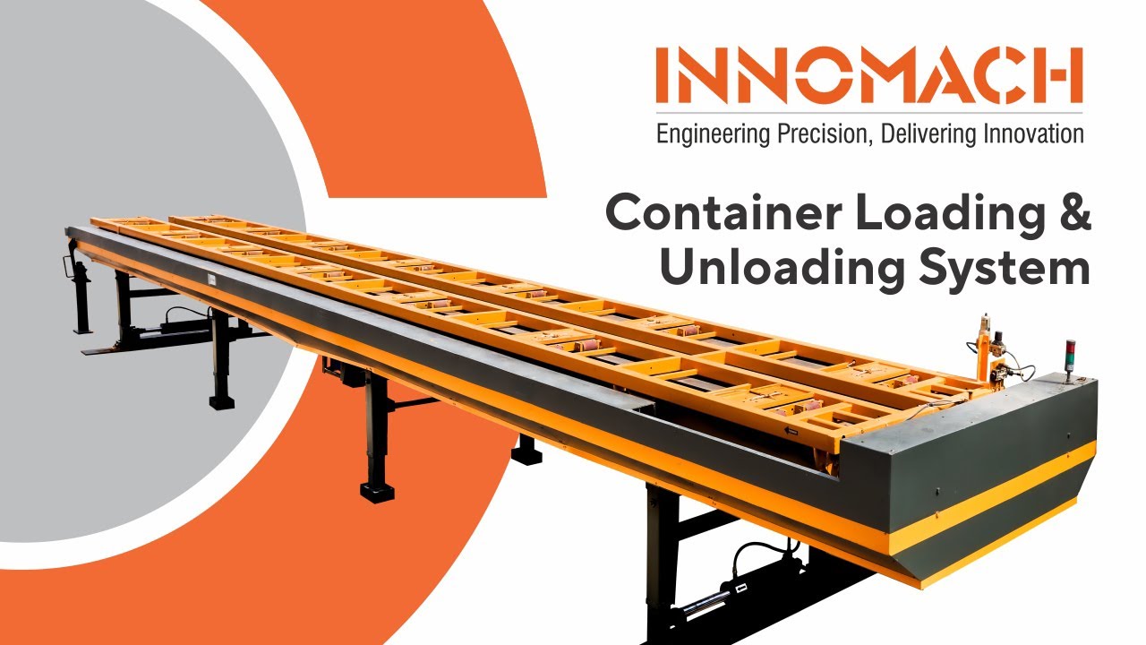 Automated Container Loading Unloading Systems : Innomach Container Loading-Unloading Machine