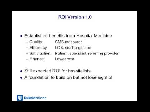 Hospitalist Return on Investment: Measuring & Demonstrating Value to Hospital Leadership