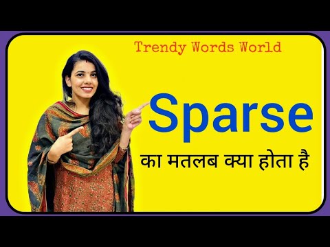 Sparse meaning in hindi/ Sparse ka matlab kya hota hai