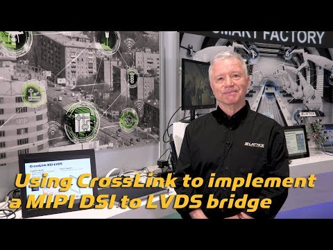 Using CrossLink to implement a MIPI DSI to LVDS bridge