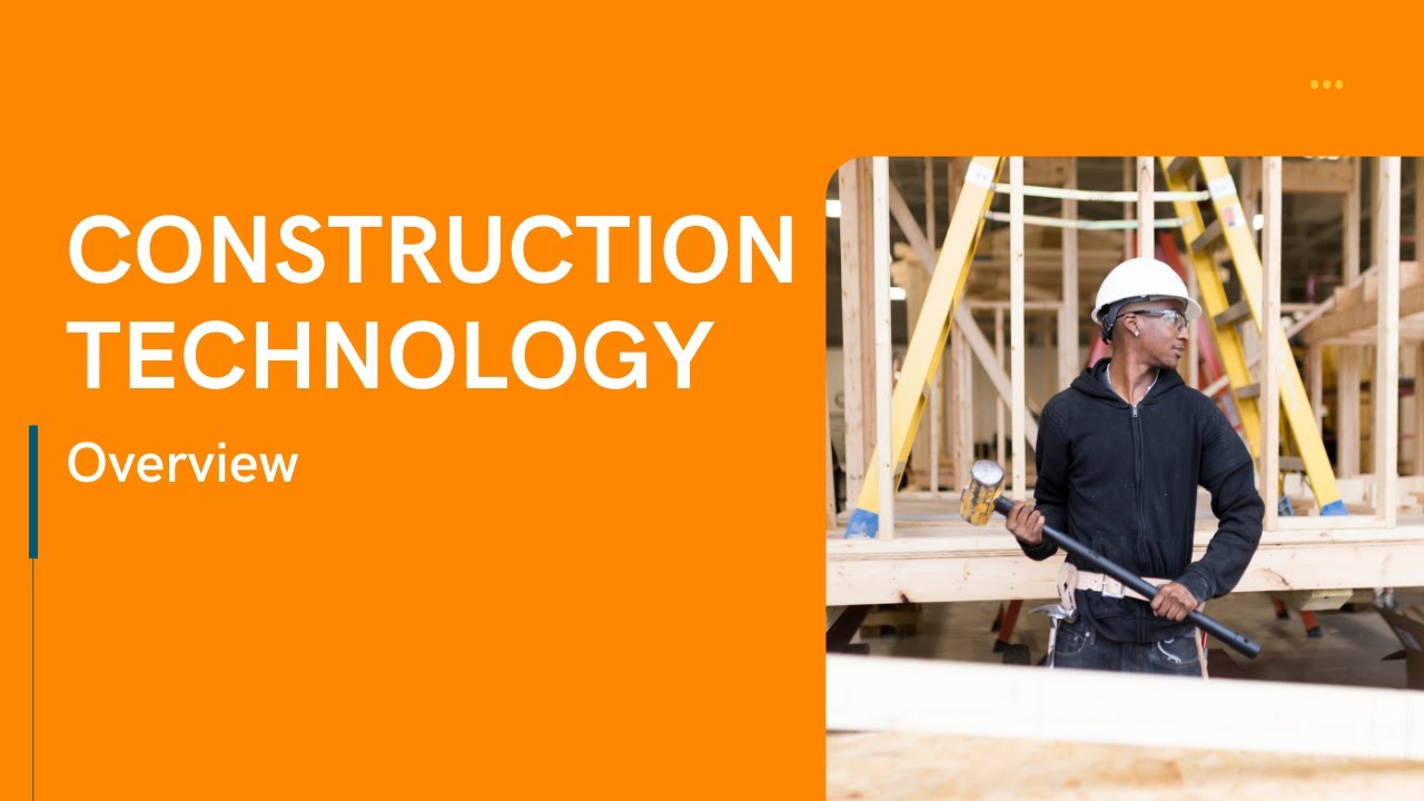 Construction Technology Overview Video