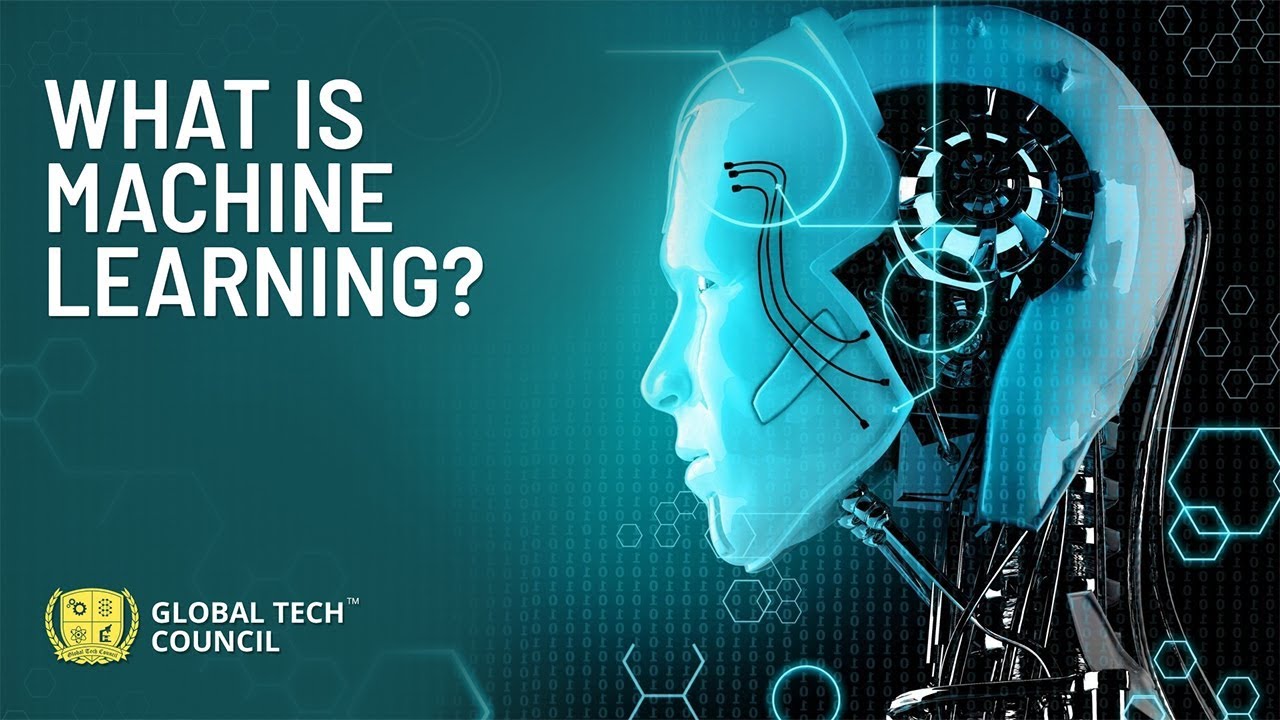 What is machine learning? | Global Tech Council