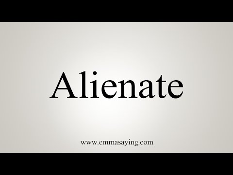 How To Say Alienate