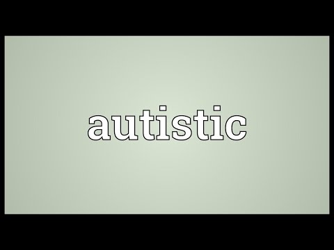 Autistic Meaning