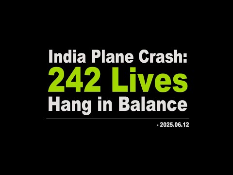 【News】India Plane Crash: 242 Lives Hang in Balance | SignalTowe