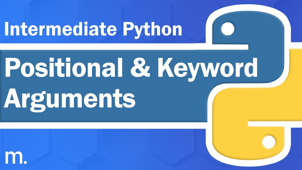 Positional and Keyword Arguments | Intermediate Python Tutorial | Updated 2023