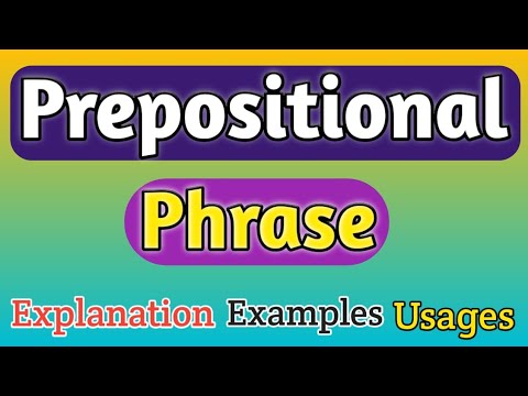 Prepositional phrase | What is prepositional phrase? | Prepositional phrase example | Prepositions