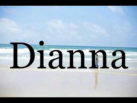 How To Pronounce Dianna🌈🌈🌈🌈🌈🌈Pronunciation Of Dianna