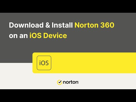 How to Download and Install Norton 360 on an iOS device